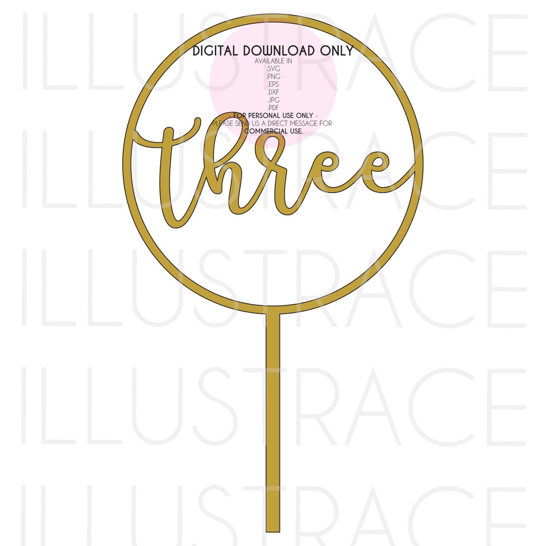 SVG File Three Cake Topper Template - 3rd Birthday Party, Smash Cake ...