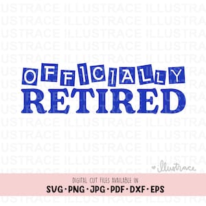 Officially Retired Svg, Retirement, Retirement Party, Not My Problem ...