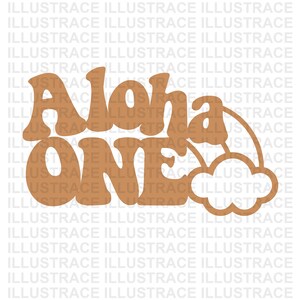 SVG Aloha One First Birthday, Kids Birthday, Hawaiian Theme Cake Topper ...