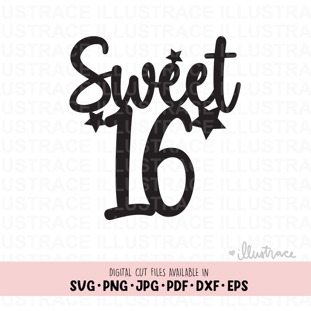 SVG Sweet 16 Birthday Cake Topper Svg - 16th Birthday Svg, Vector ...