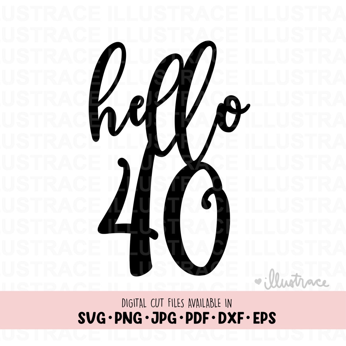 40th Birthday Cake Topper SVG – Hello Forty Design (digital Cut File ...