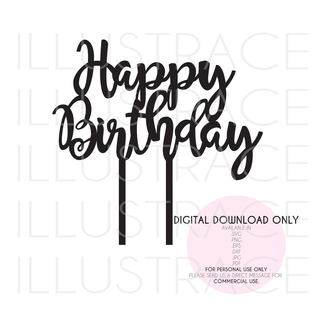 SVG File: Happy Birthday Cake Topper - Shapes, Decor, Vector, Cricut ...