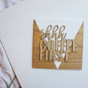 Shhh...coffee First 8x8 Wood Sign & Stand Home, Kitchen, Living, Office ...
