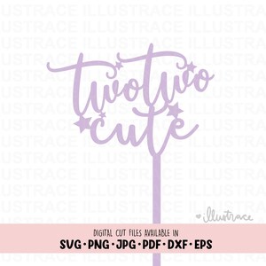 SVG Two Two Cute Cake Topper - 2nd Birthday Svg, Two Two Cute Svg ...