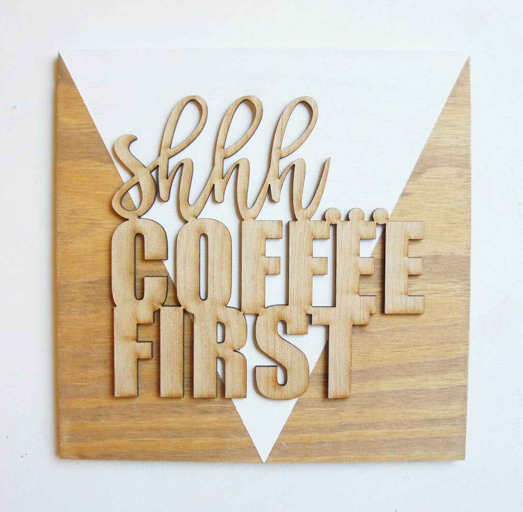 Shhh...coffee First 8x8 Wood Sign & Stand Home, Kitchen, Living, Office ...