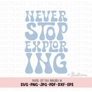 Never Stop Exploring Svg, Adventure Svg, Outdoor Svg, Trailer Svg ...