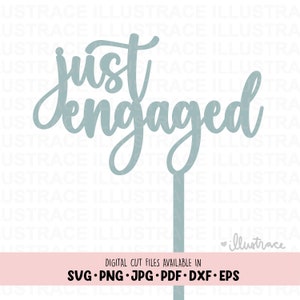 Just Engaged SVG Cake Topper - Happy Engagement, Wedding Template ...