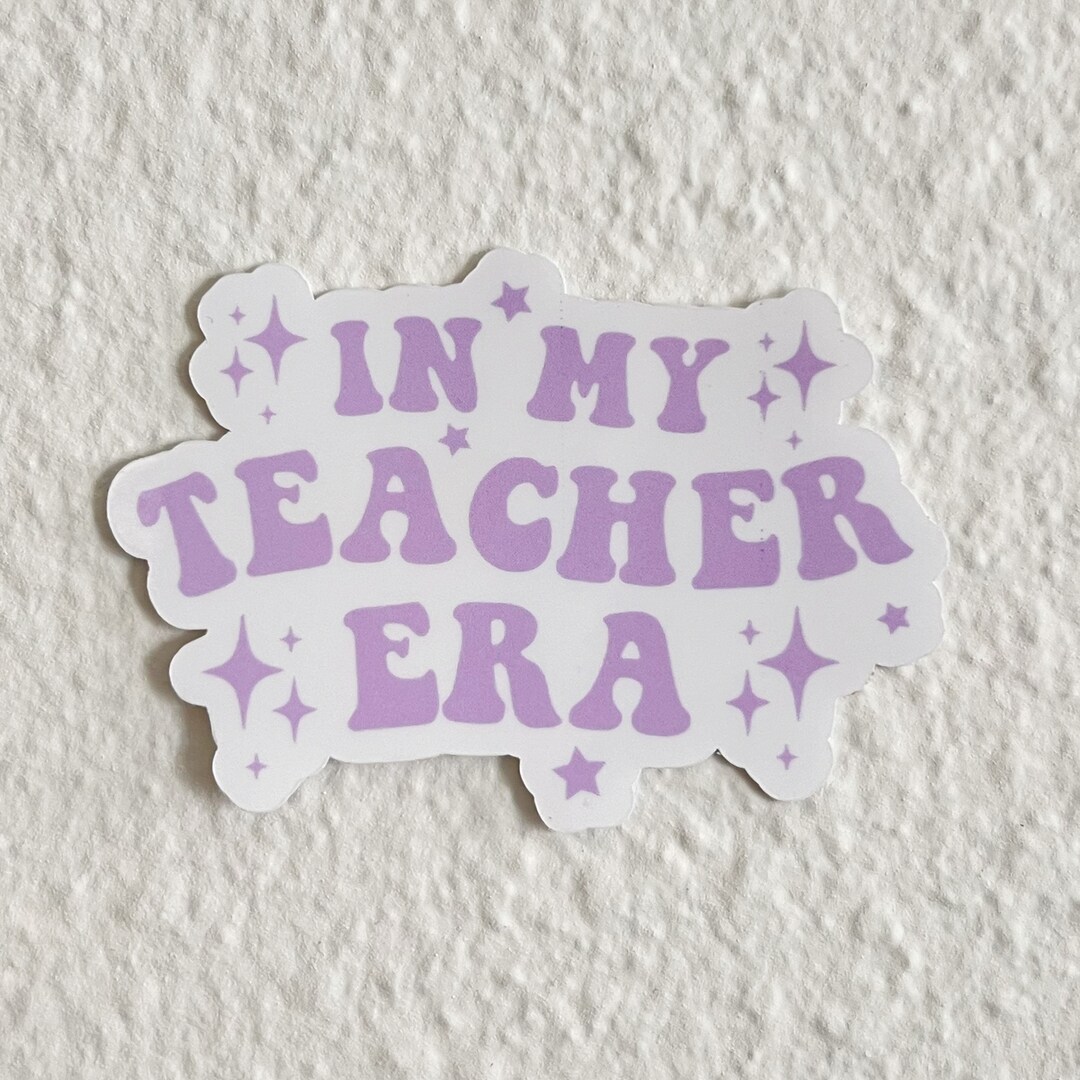In My Teacher Era Sticker Laminated Waterproof Die-cut Sticker for ...