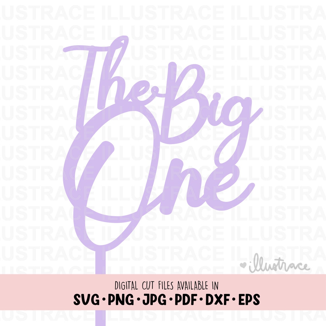 The Big One Cake Topper Svg - 1st Birthday Svg, One Svg, Vector, Cricut ...