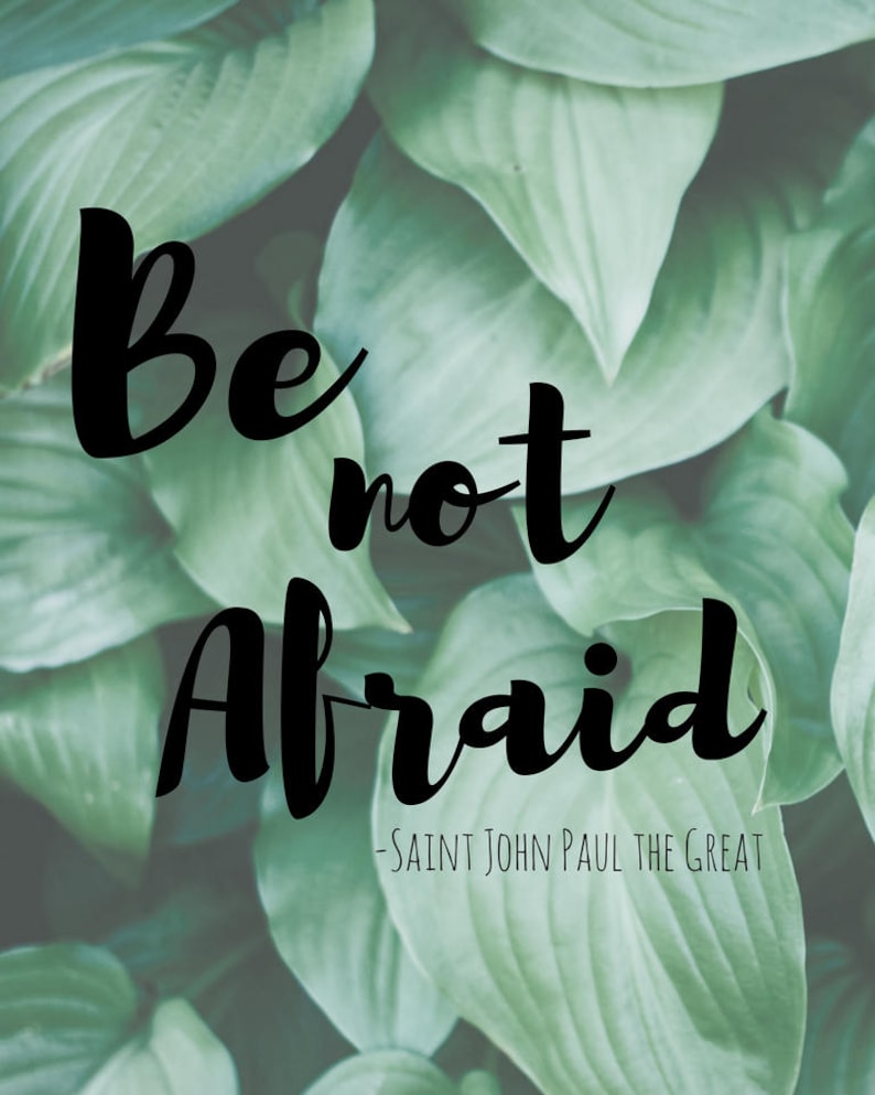 Catholic Downloadable Art: Be Not Afraid -JPII - Etsy