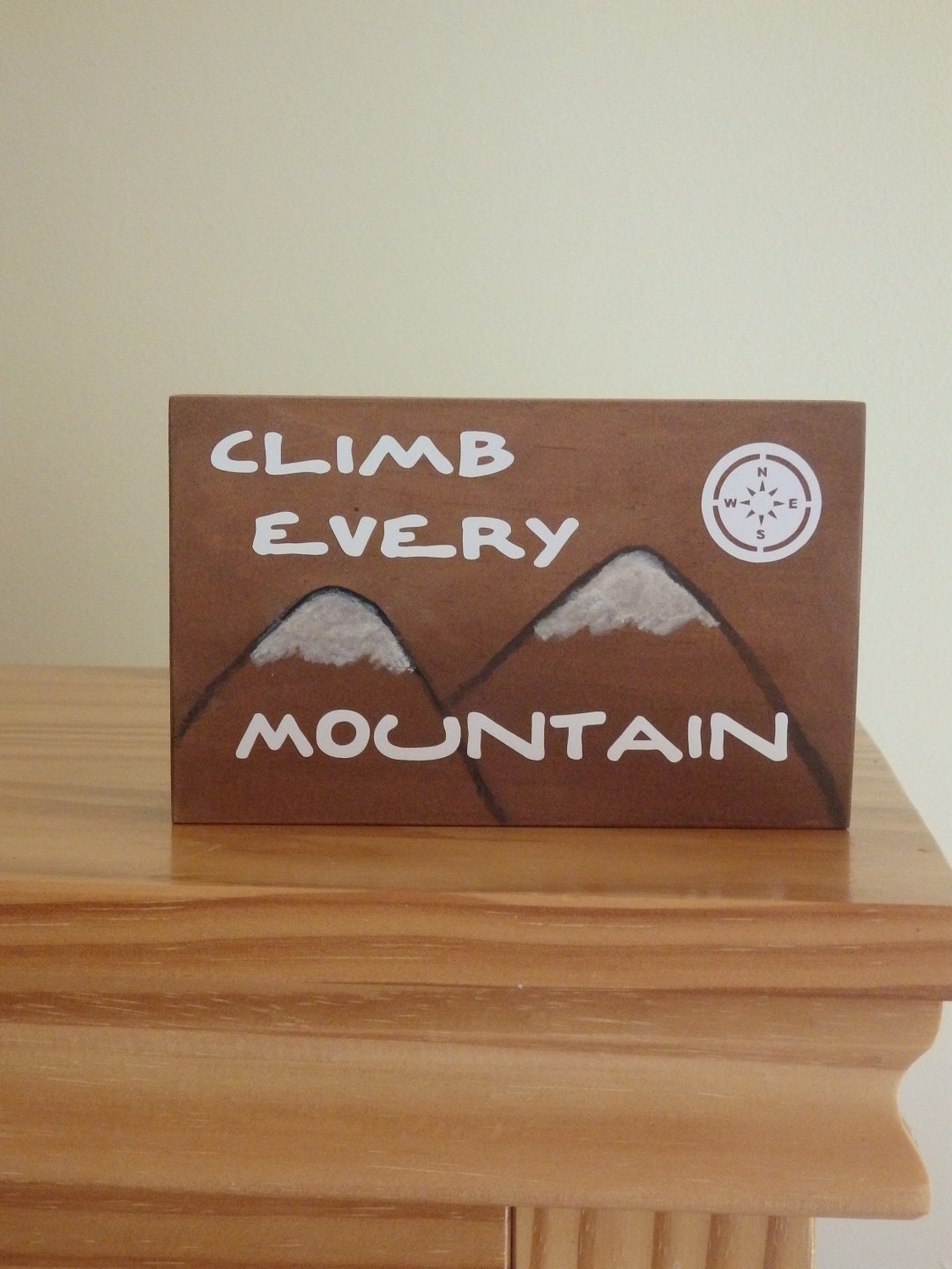 Climb Every Mountain Wooden Sign, Adventure Decor, Mountain Sign ...