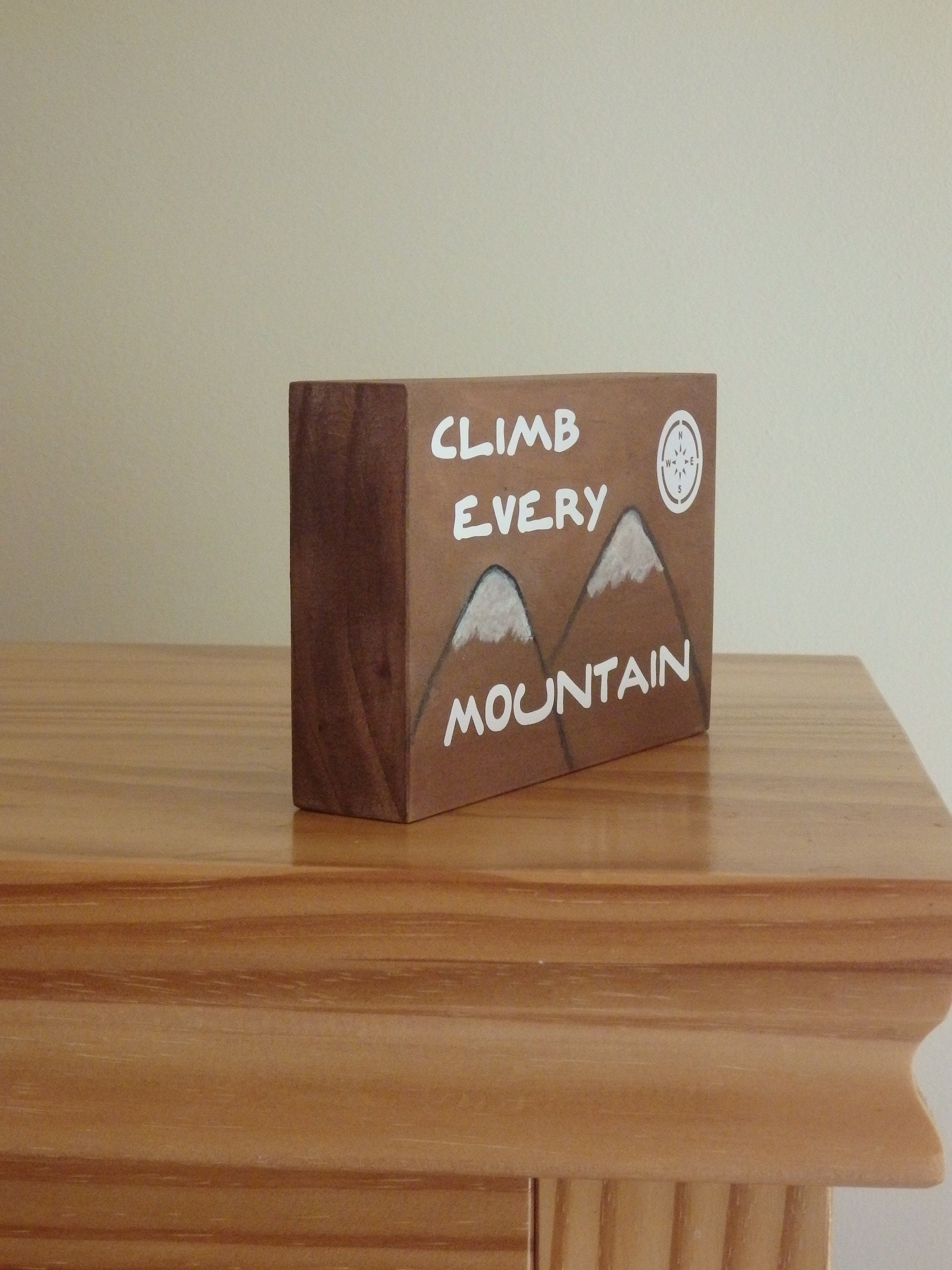 Climb Every Mountain Wooden Sign, Adventure Decor, Mountain Sign ...