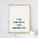Printable Wall Art Prints, I Am Very Busy and Important, A4, A3 ...