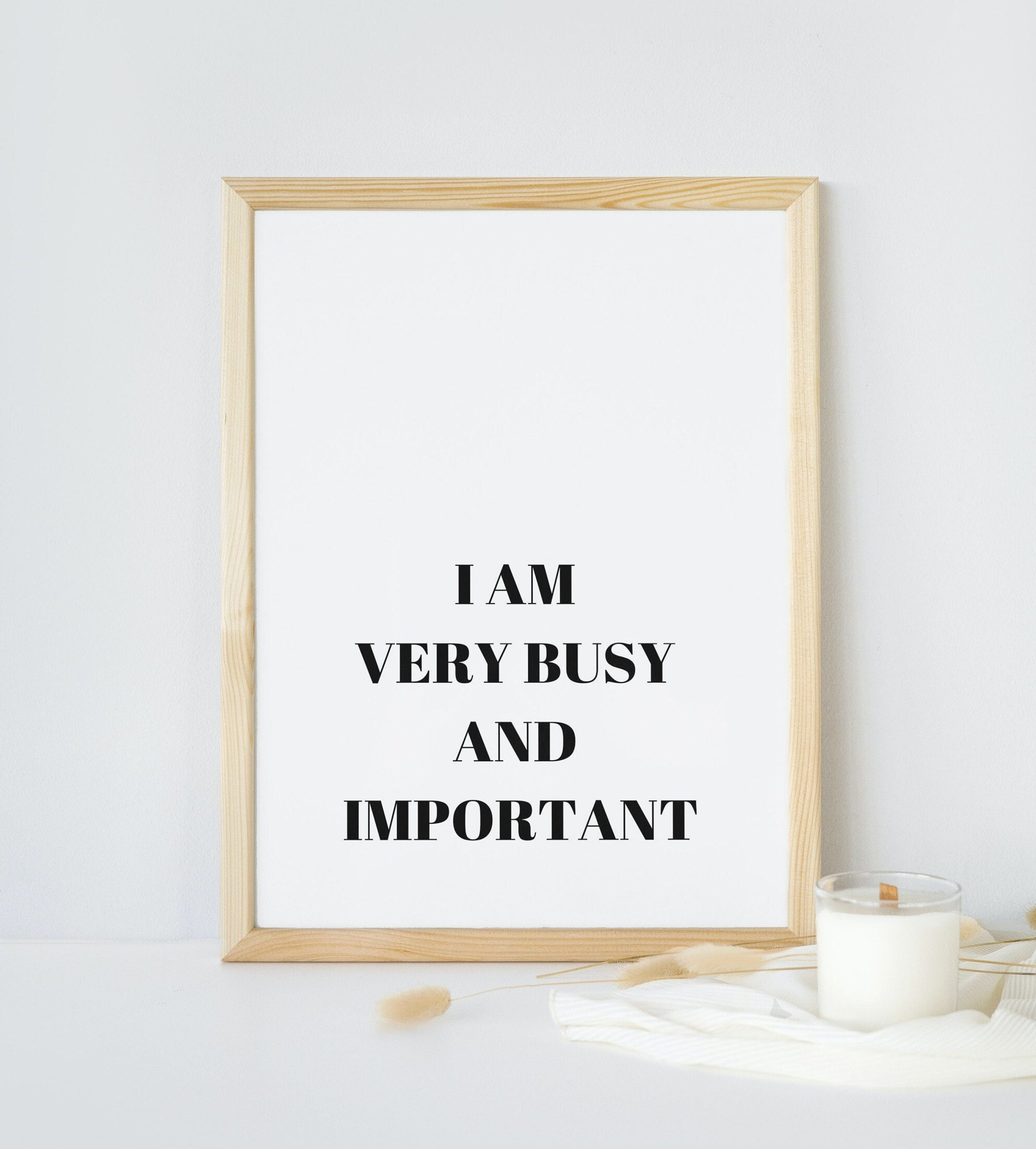 Im Too Busy Quotes
