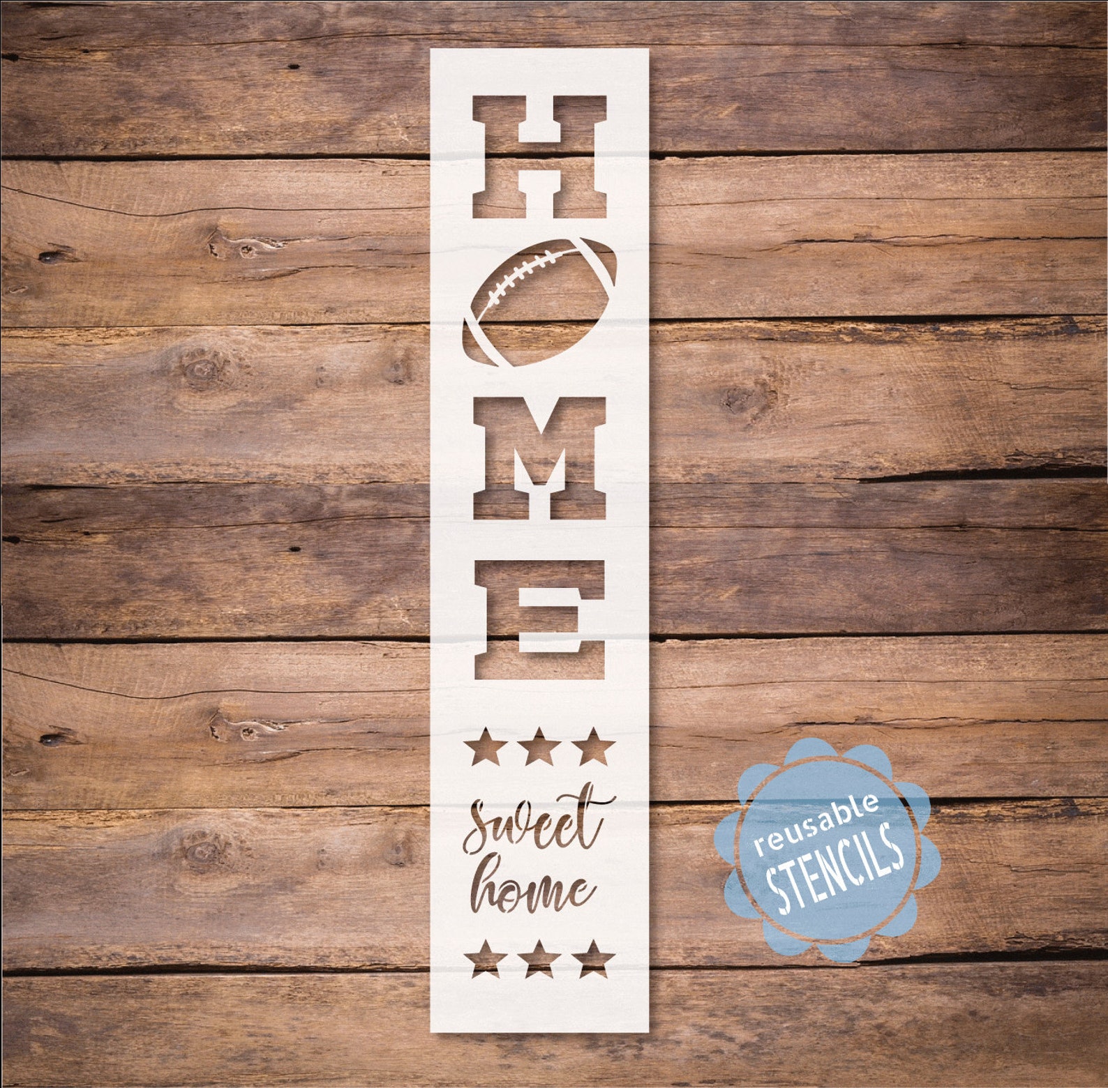 Home Sweet Home Football Porch Stencil, DIY Football Sign Using a ...