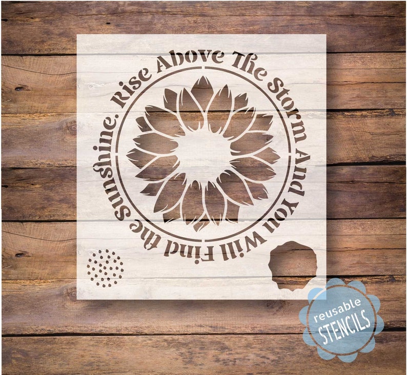Rise Above the Storm / Sunflower Stencil - Etsy