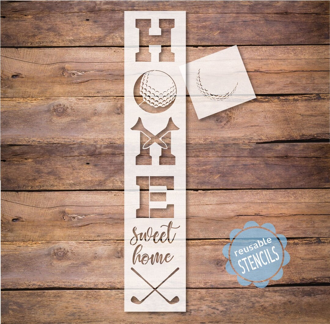 Golf Porch Stencil, Home Sweet Home Golf Stencil, Golf Ball Stencil ...