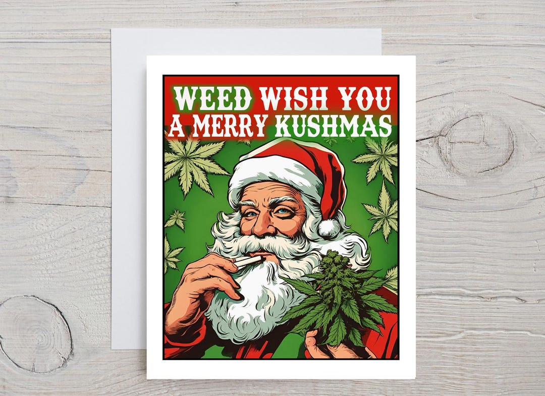 Funny Christmas Cards, Weed Christmas Cards, Weed Cards, Pot Cards, Pot ...