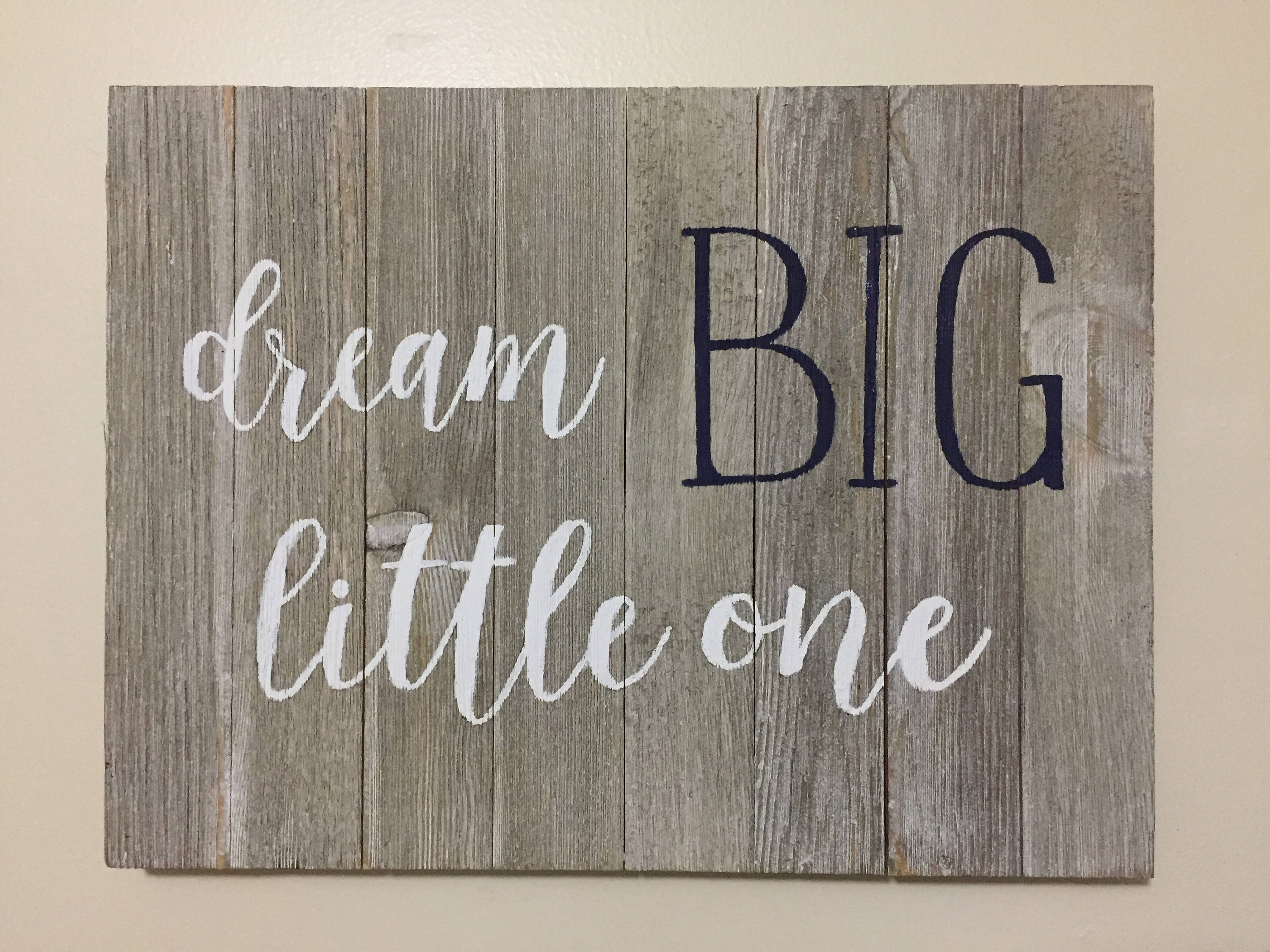 Nursery Sign Painted Wooden Sign Dream Big Little One Sign - Etsy