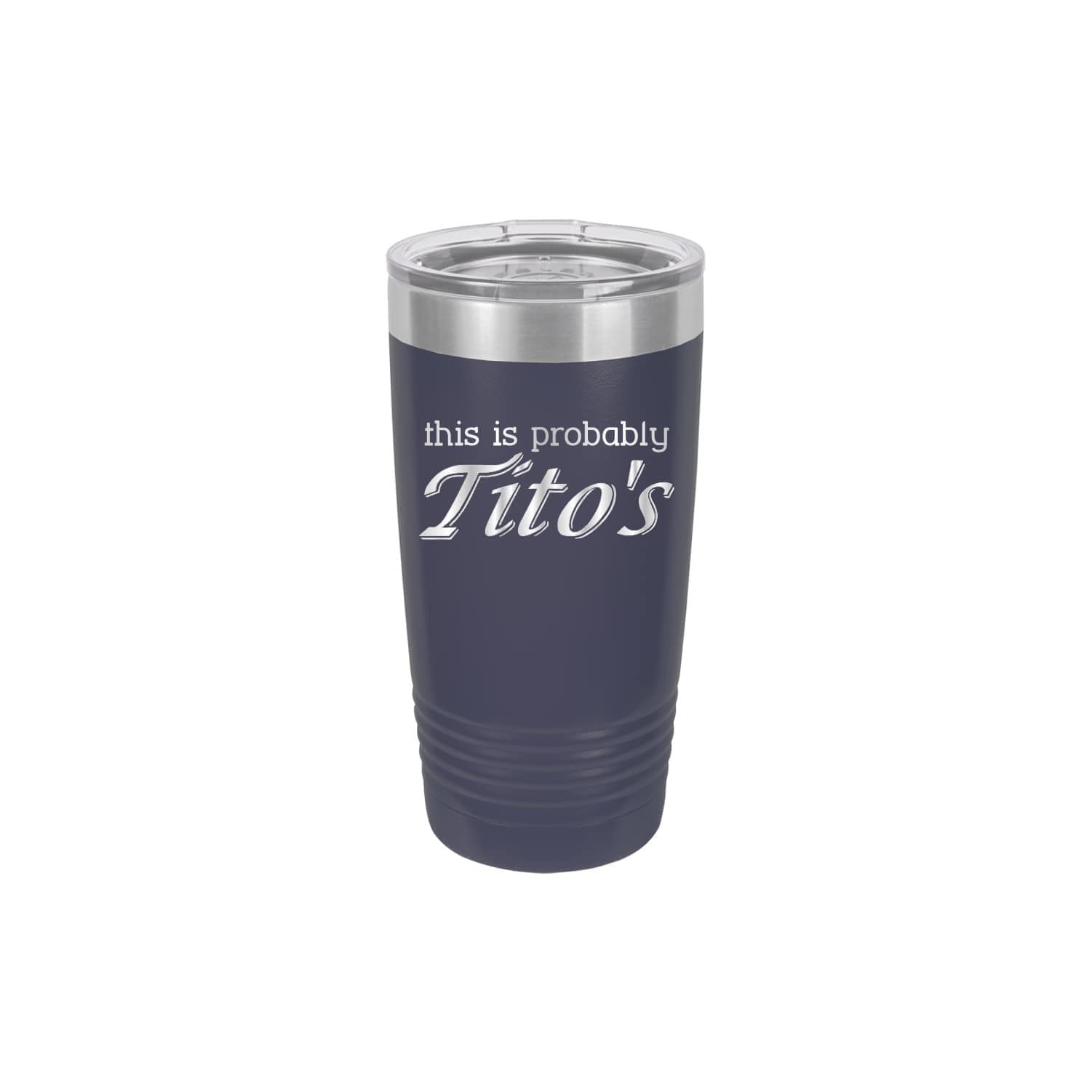 This is Probably Tito's! Stainless Steel Tito's Tumblers! 3 Sizes, 16 ...