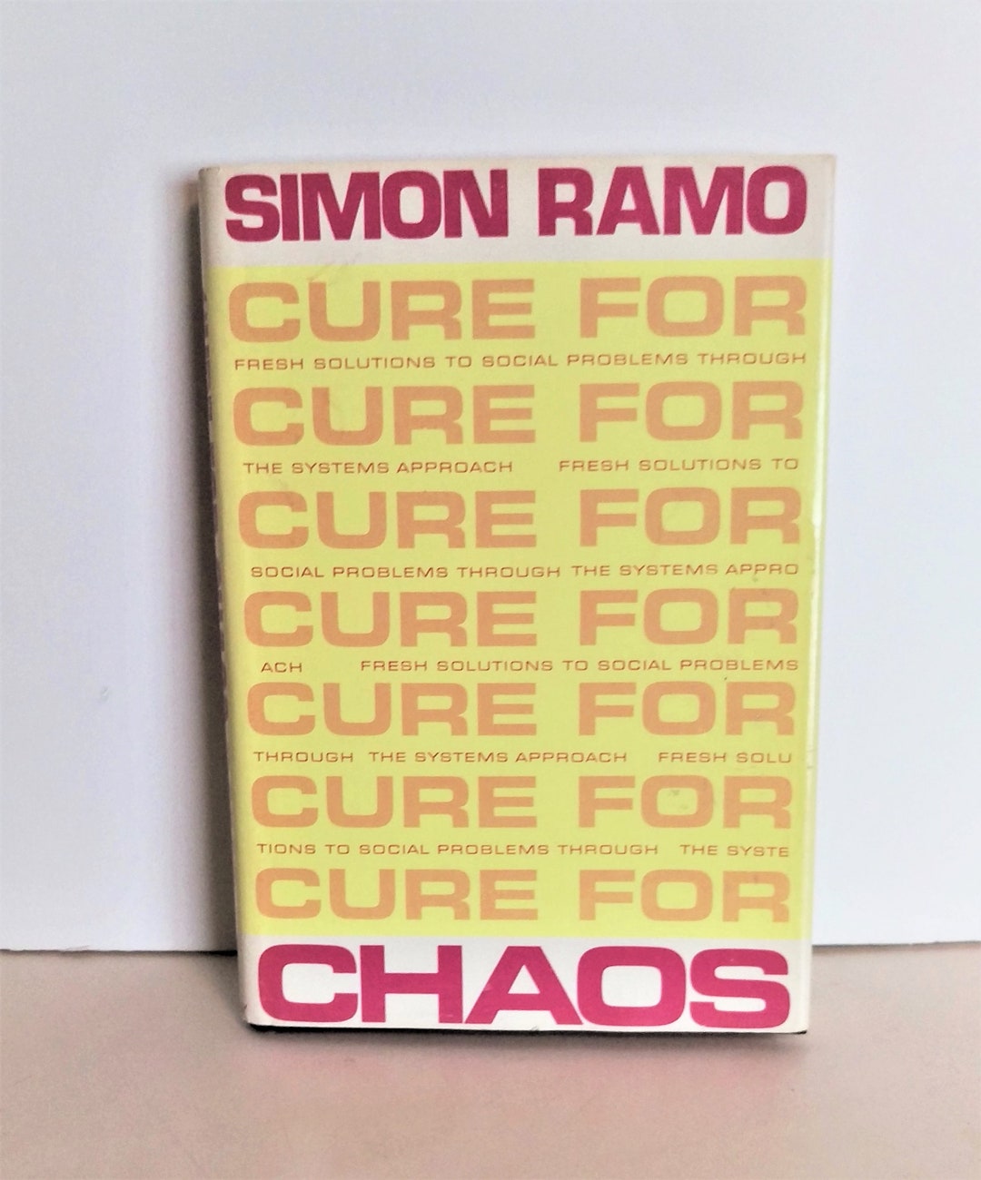 Cure for Chaos by Simon Ramo 1969 1st Edition, Systems Approach to ...