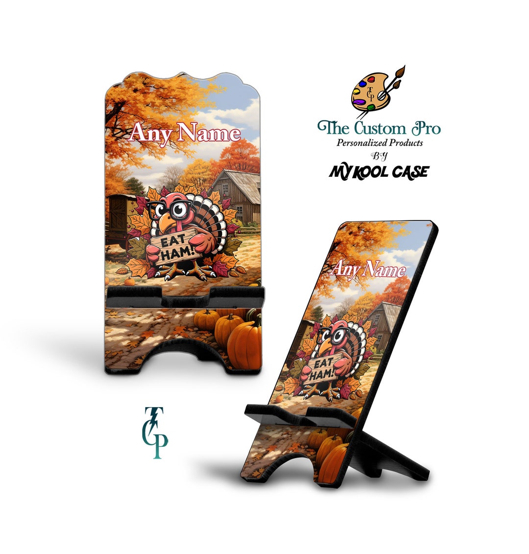 Funny Thanksgiving Turkey Cell Phone Stand – Personalized Desk ...