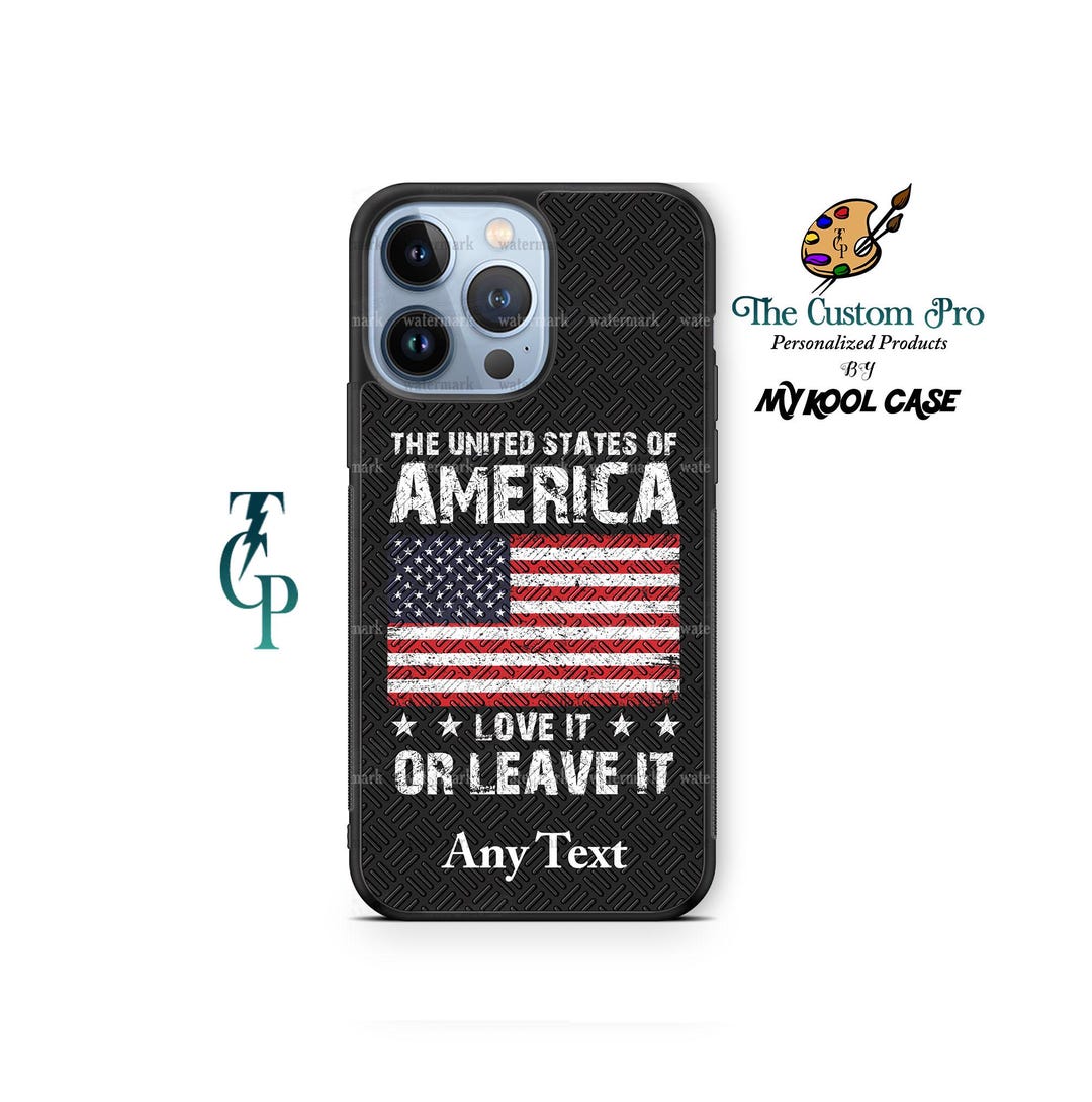 Custom Patriot America Love It or Leave It Flag Phone Case Cover ...