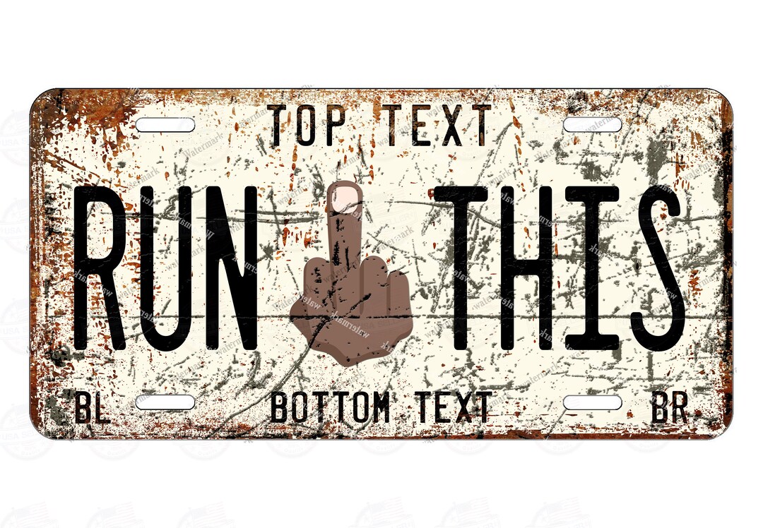 Personalized Middle Finger License Plate: RUN THIS, Custom Text - Etsy
