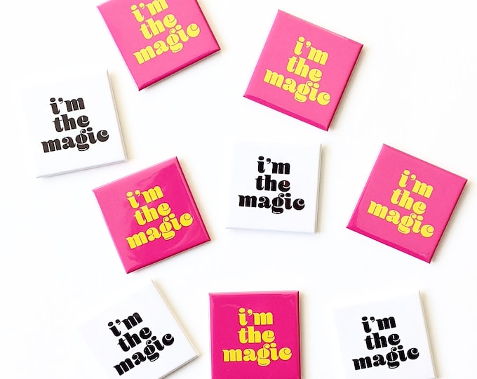 I'm the Magic & Trust Thyself Positive Affirmation Button/lapel Pin - Etsy