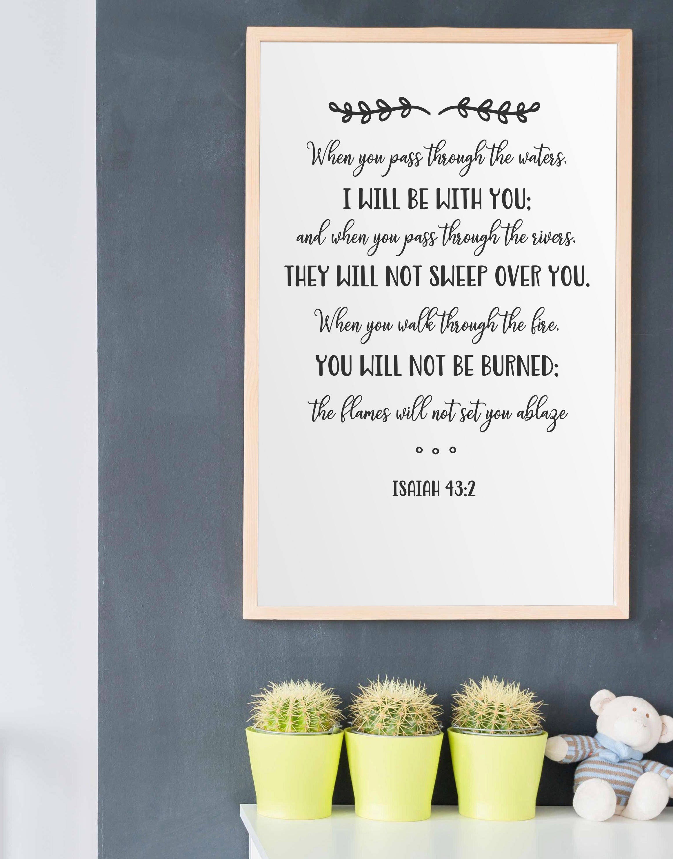 Isaiah 43:2 Bible Verse Printable Poster Bible Typography Nursery Print ...