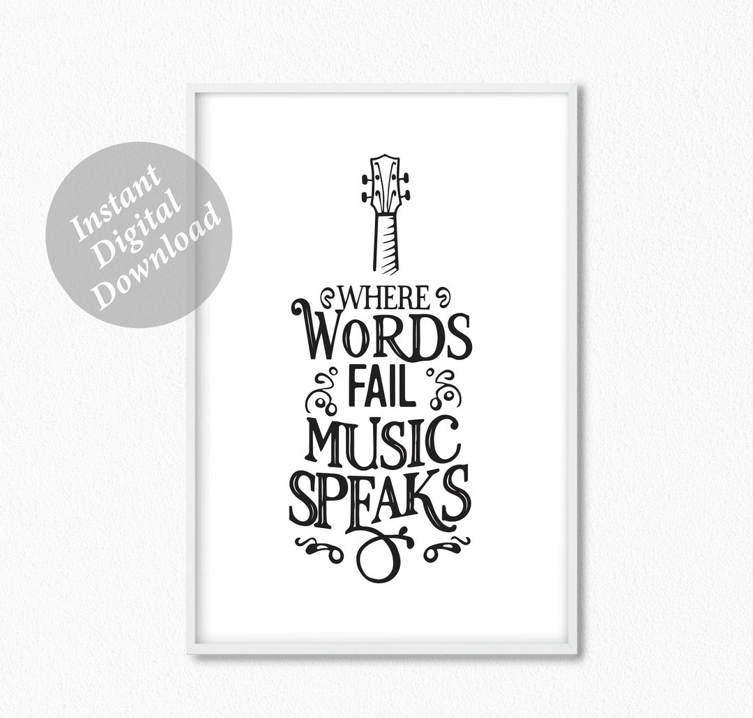 Where Words Fail Music Speaks, Music Classroom Decor, Music Lovers ...