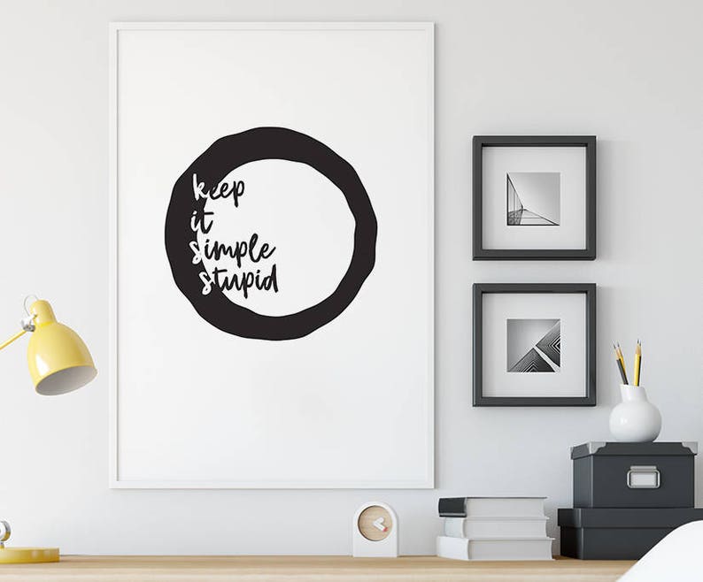 Keep It Simple Stupid Printable Poster. Modern Housewarming Wall Art ...