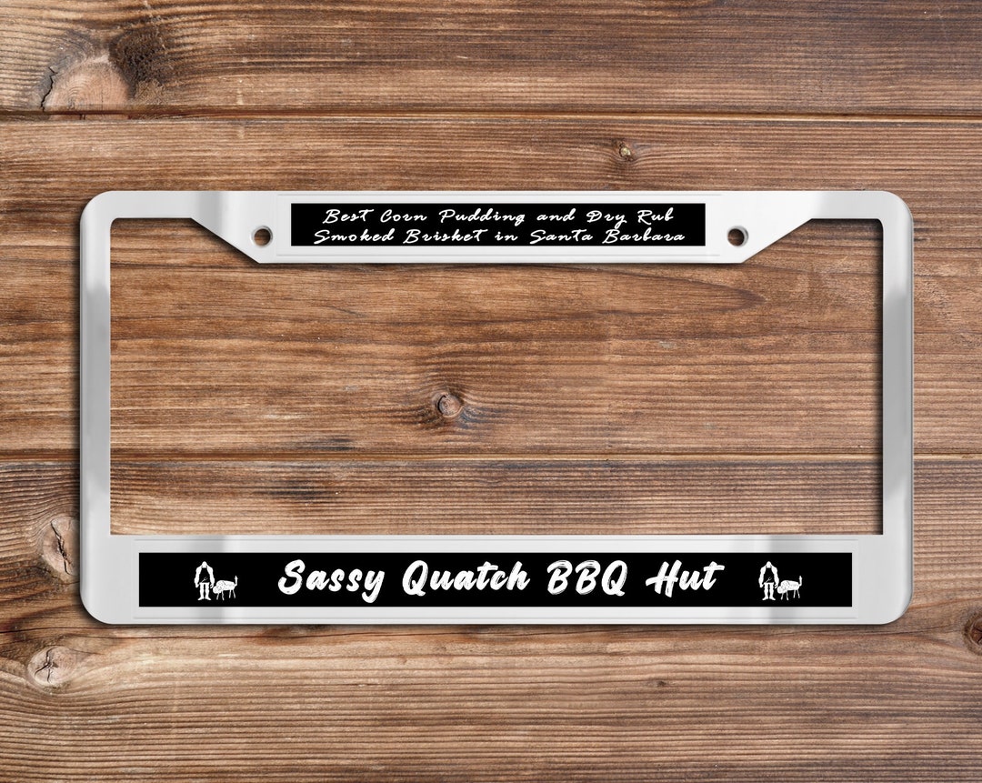 Sassy Quatch BBQ Hut Chrome License Plate Frame psych-themed - Etsy