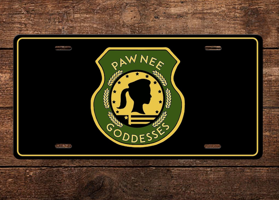 Pawnee Goddess (black) License Plate - (parks & Rec - TV Show-themed ...