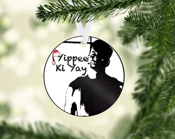 Die Hard Yippee Ki Yay Ornament die Hard-themed - Etsy