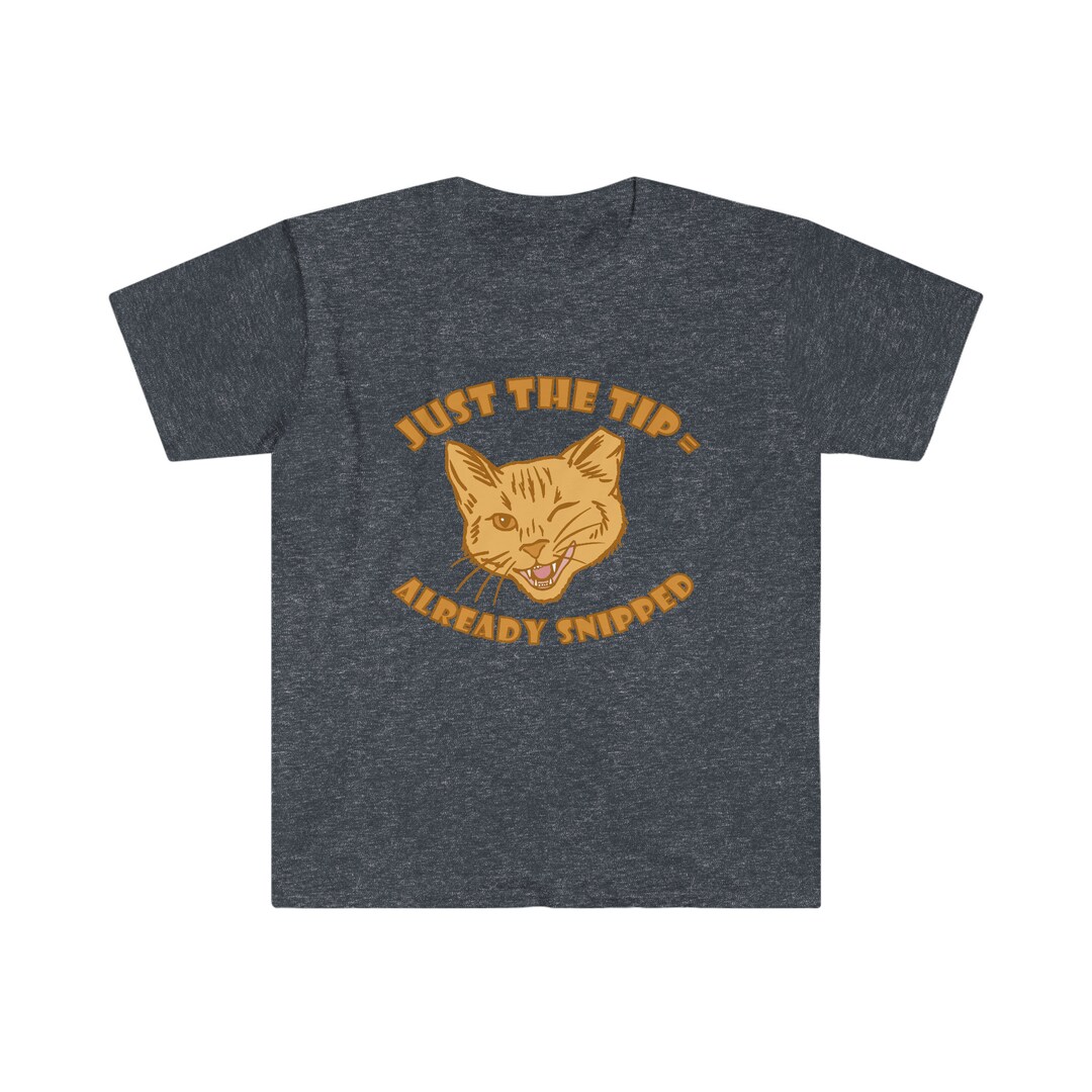 Just the Tip = Already Snipped Cat TNR Shirt - Etsy