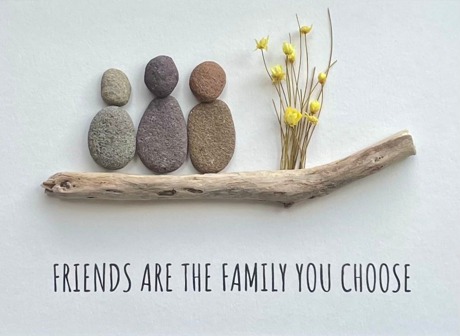 Friends Are the Family You Choose, 8 X 10” Handmade Original Pebble Art ...