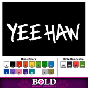 Yeehaw Die Cut One Color Decal Window Bumper Sticker Car Decor Wall ...