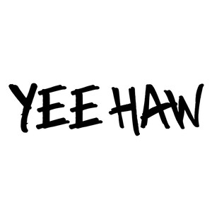 Yeehaw Die Cut One Color Decal Window Bumper Sticker Car Decor Wall ...
