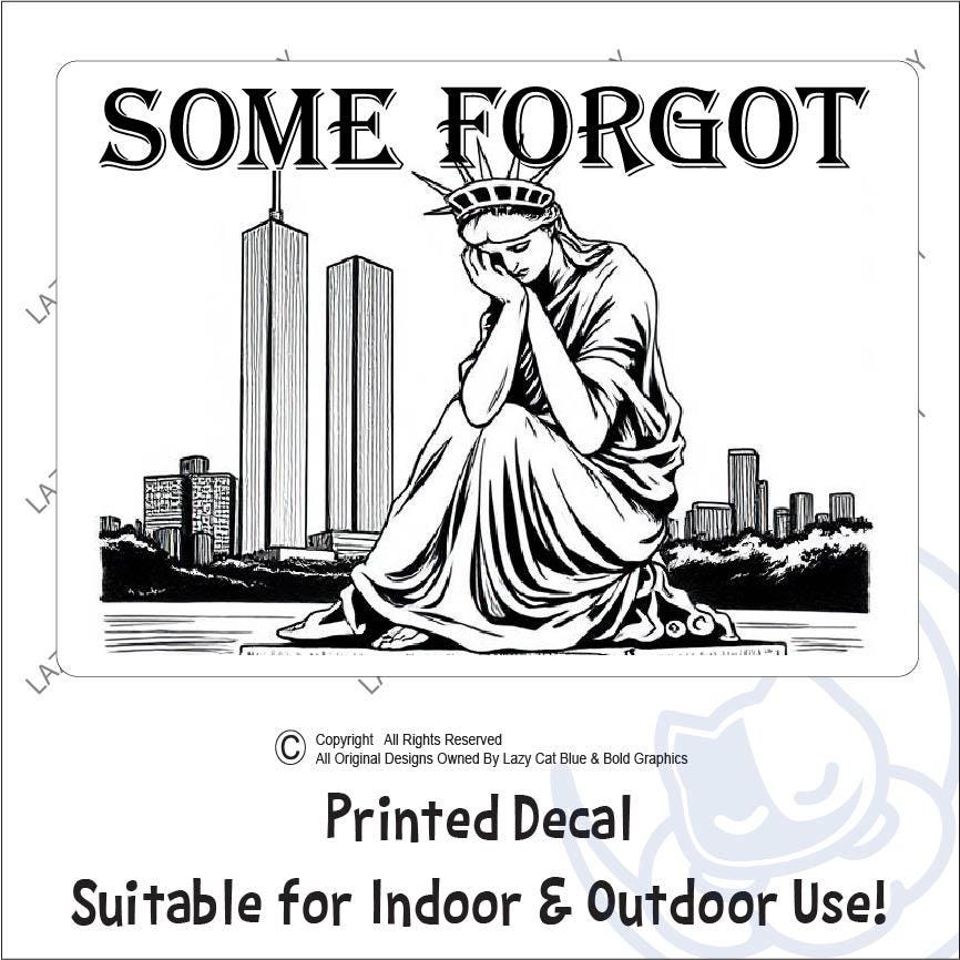 Some Forgot Decal, Never Forget Sticker, NYC Decal, Statue of Liberty ...