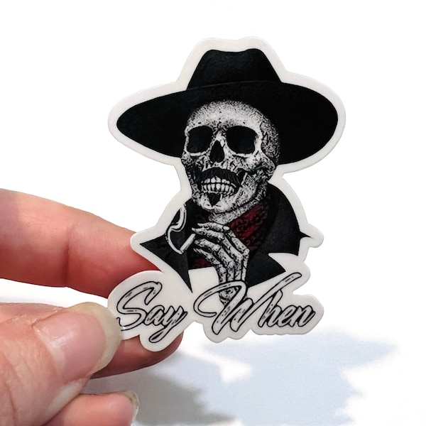 Doc Holiday Say When Sticker - Etsy