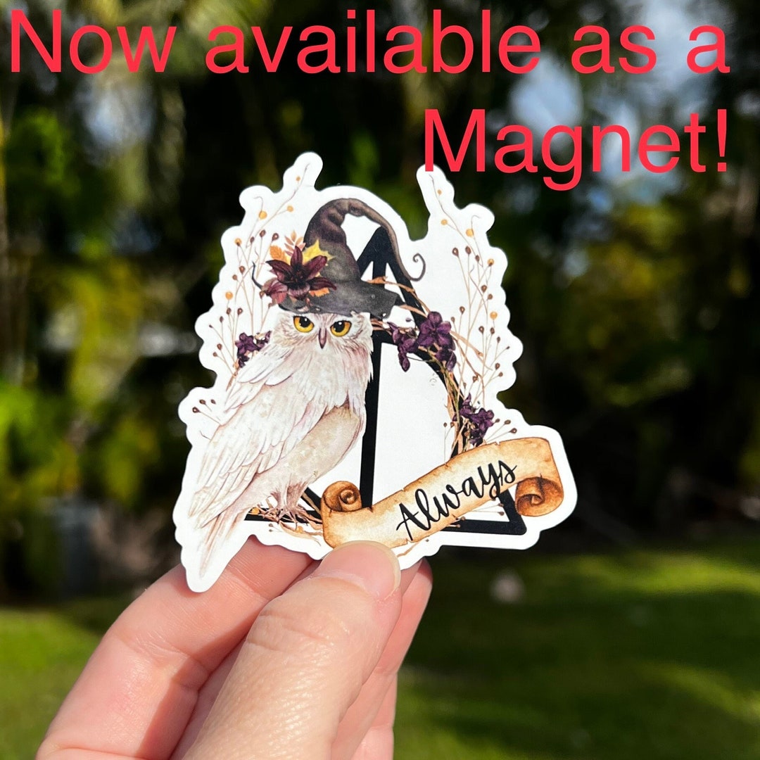 Hedwig Always 3” MAGNET! Water and Weather Resistant Magnet for Indoors ...