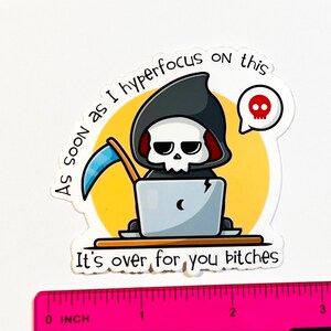 ADHD Hyperfocus Grim 2.5” Sticker Great for Laptops, Planners ...