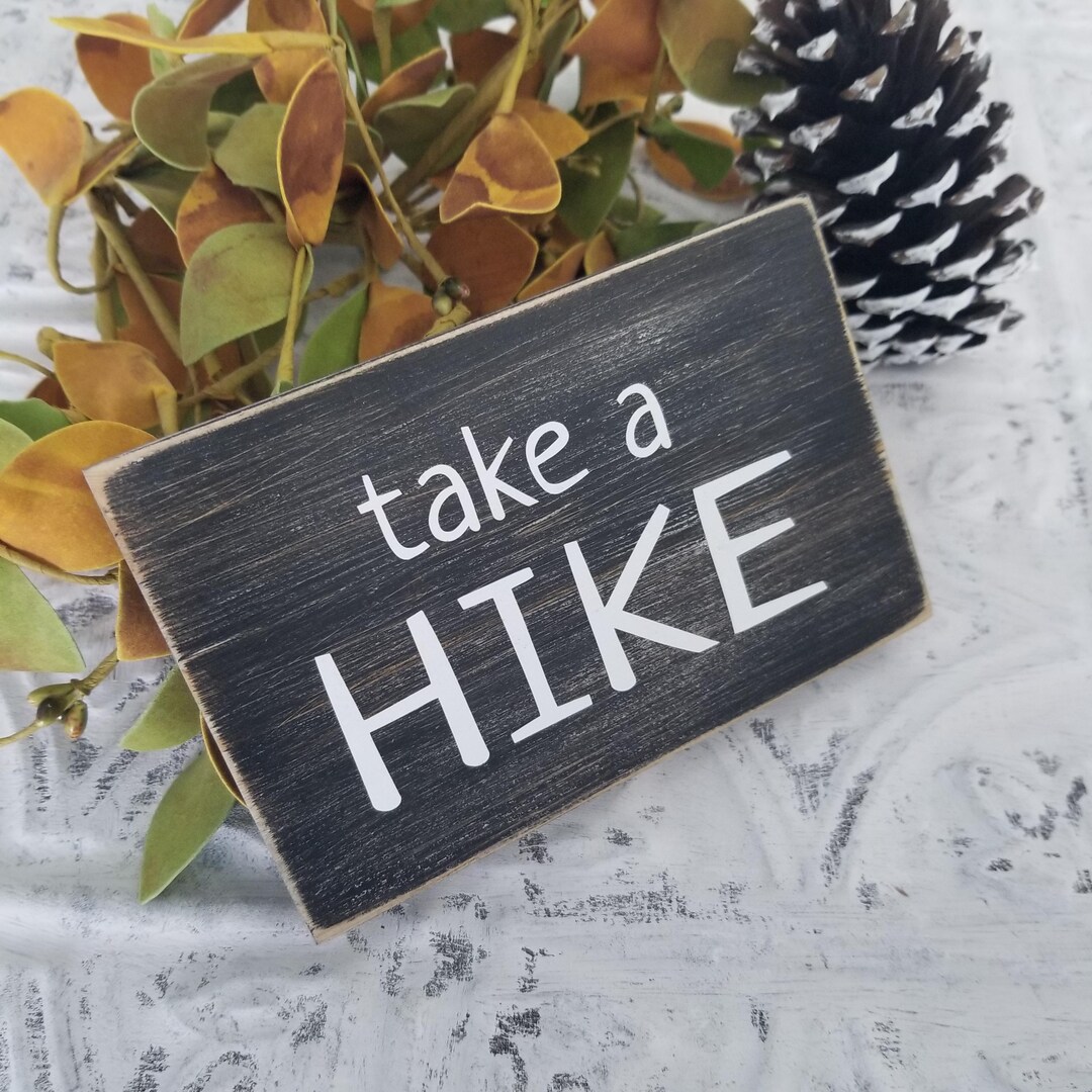 Take a Hike Sign, Wood Sign, Outdoors, Camper, RV, Tiny Home, Shelf ...