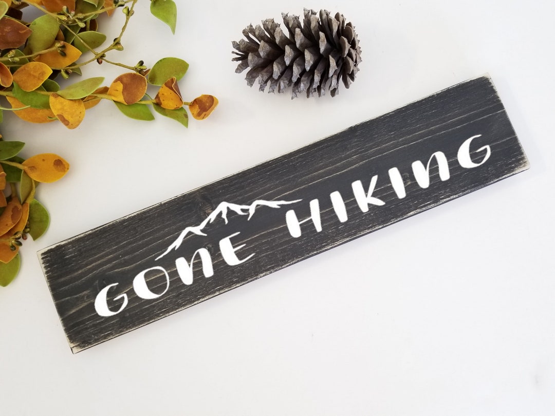 Gone Hiking Rustic Wood Sign With Mountain, Wooden Hiking Sign for ...