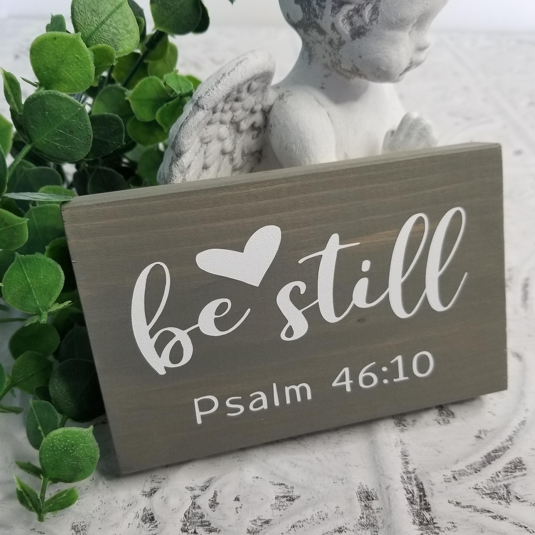 Be Still Wood Sign, Christian Art, Bereavement Gift, Farmhouse Decor ...