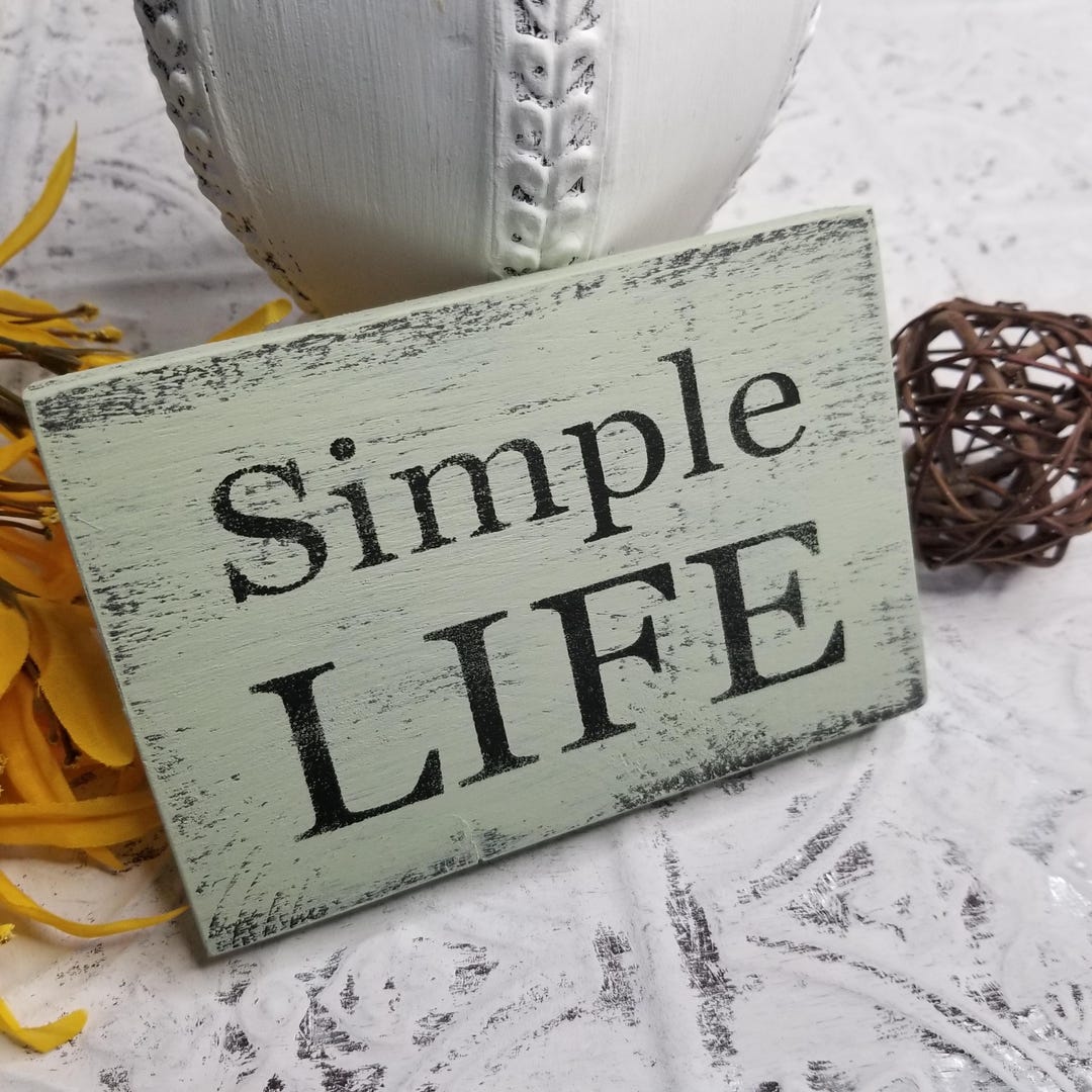 Simple Life Primitive Rustic Wood Sign, Shelf Sitter, Farmcore Home ...