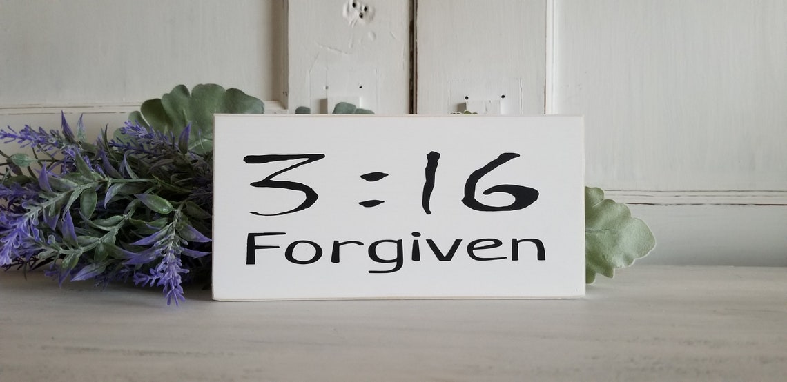 Forgiven sign John 3-16 bible verse sign Easter sign | Etsy
