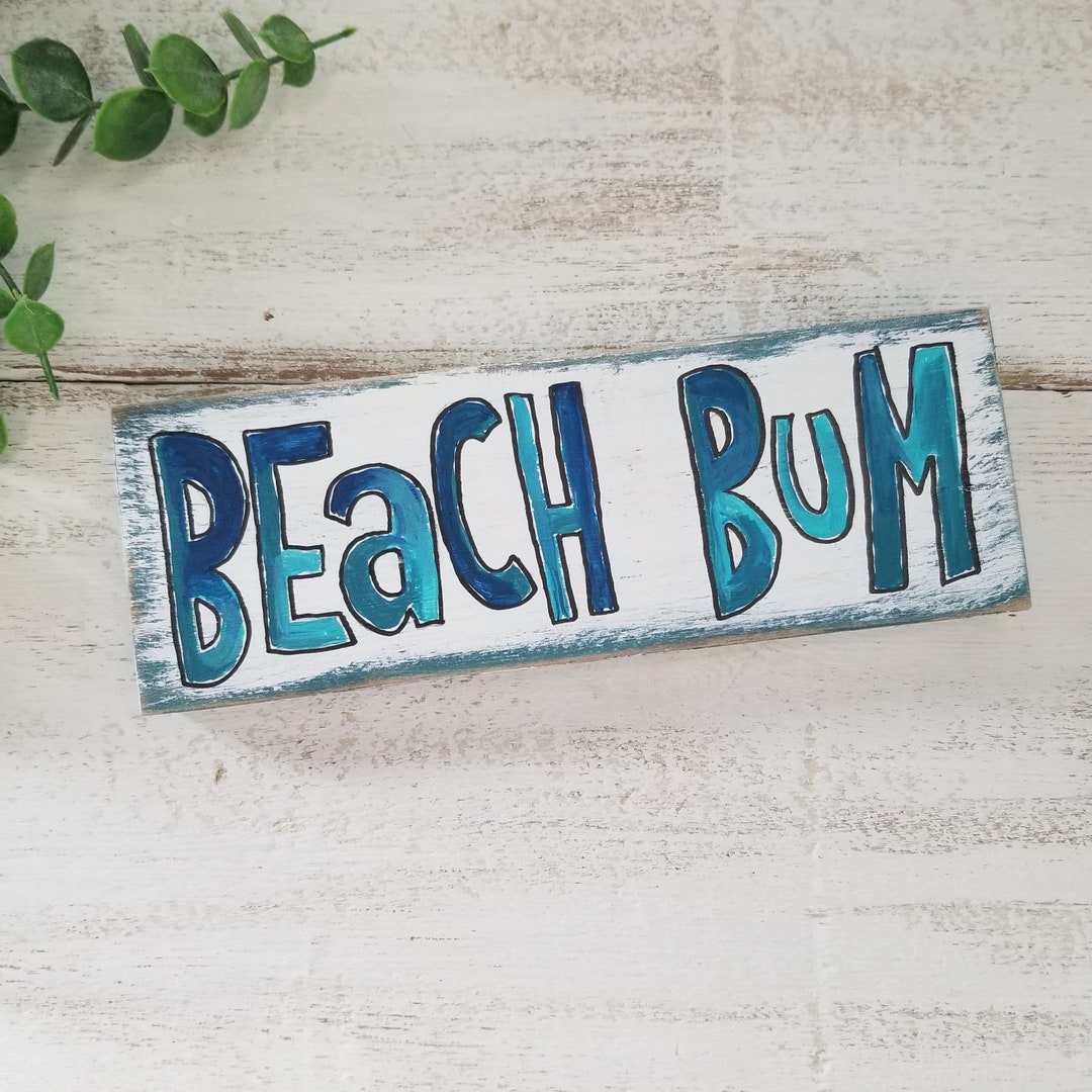 Beach Bum Sign, Tropical, Island, Coastal Decor - Etsy