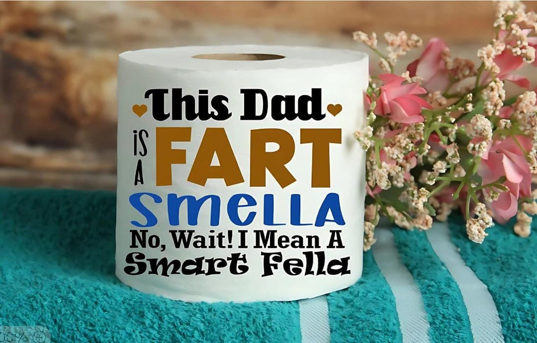 This Dad is a Fart Smella Father's Day Gag Gift Funny Toilet Paper Gag ...